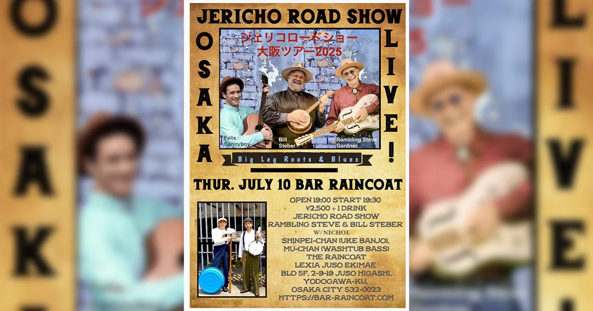 2025-07-10（木曜）JERICHO ROAD SHOW LIVE! w/NICHOL - THE RAINCOAT （ザ・レインコート）｜大阪十三のライブ&ブルースバー